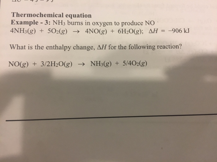 Solved Thermochemical equation Example - 3: NH3 burns in | Chegg.com