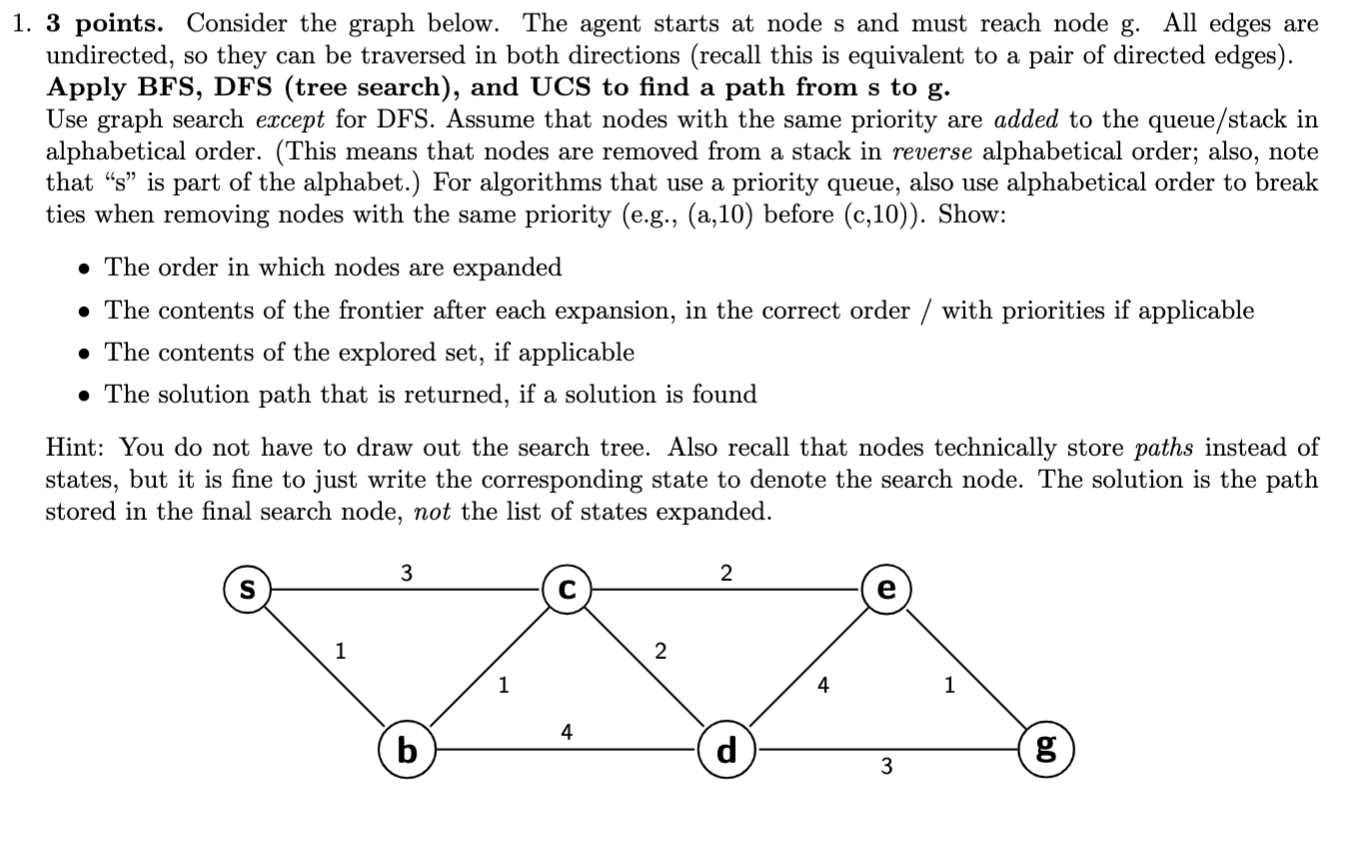 Solved 1. 3 points. Consider the graph below. The agent | Chegg.com