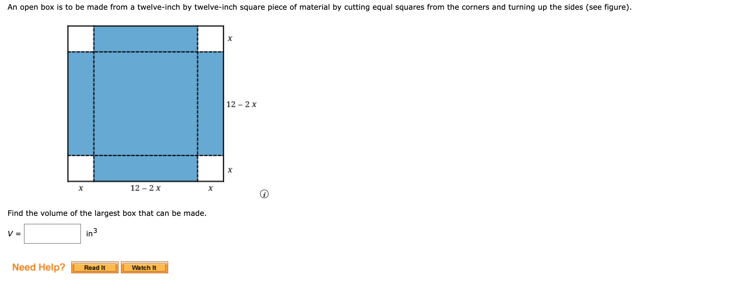 Solved An open box is to be made from a twelve-inch by | Chegg.com