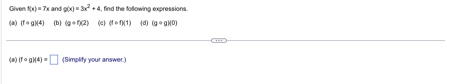 Solved Given f(x)=7x and g(x)=3x2+4, find the following | Chegg.com