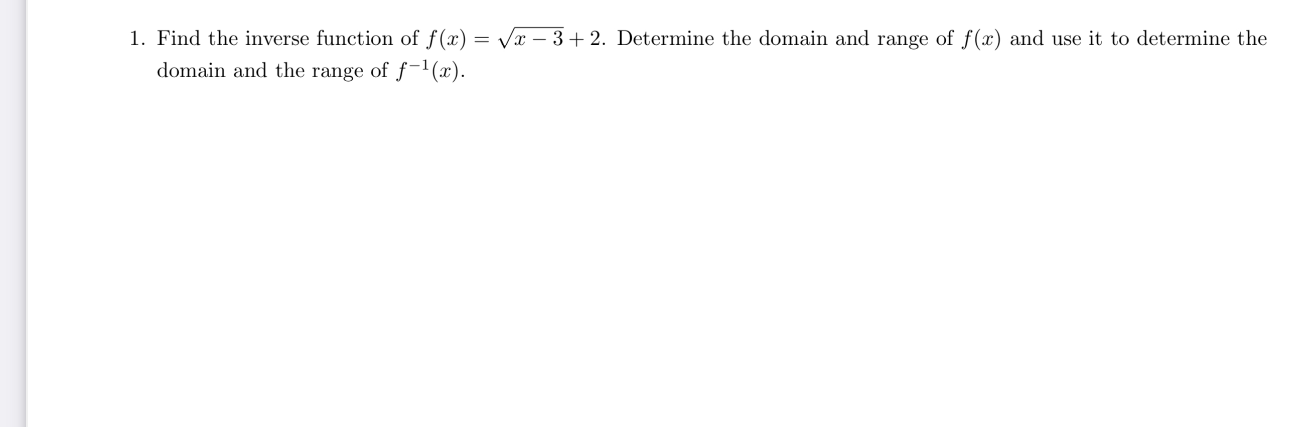 Solved Find the inverse function of f(x)=x-32+2. ﻿Determine | Chegg.com