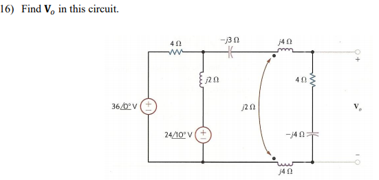 Solved 16) Find Vo in this circuit. 40 -0 j2? 4? 2410 V (+ | Chegg.com