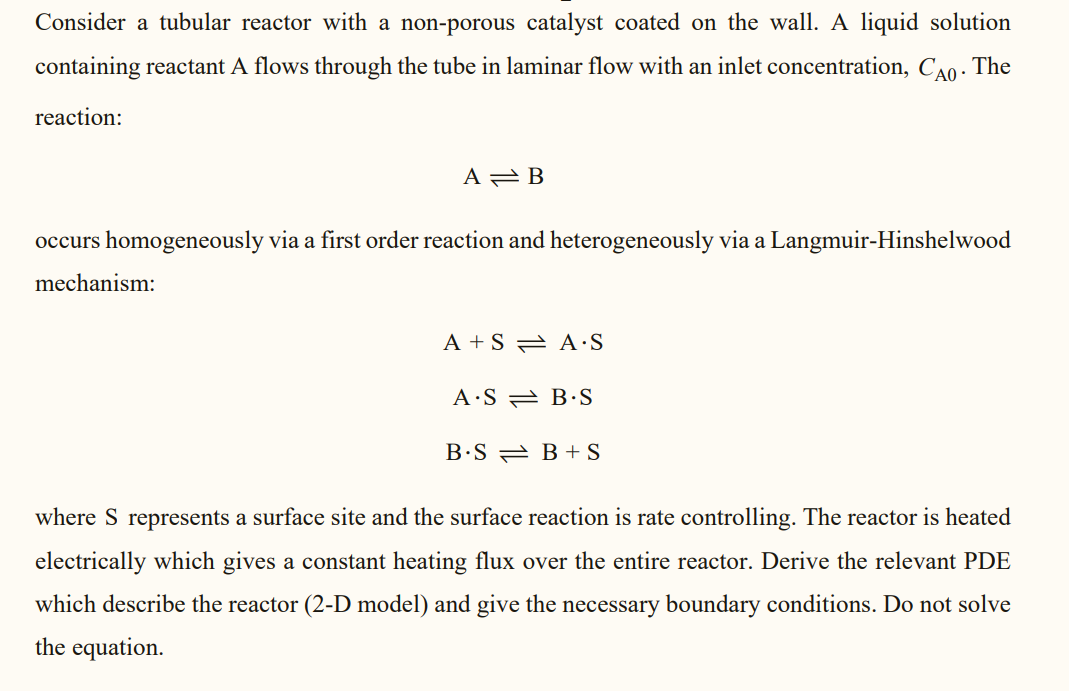 Solved Consider a tubular reactor with a non-porous catalyst | Chegg.com