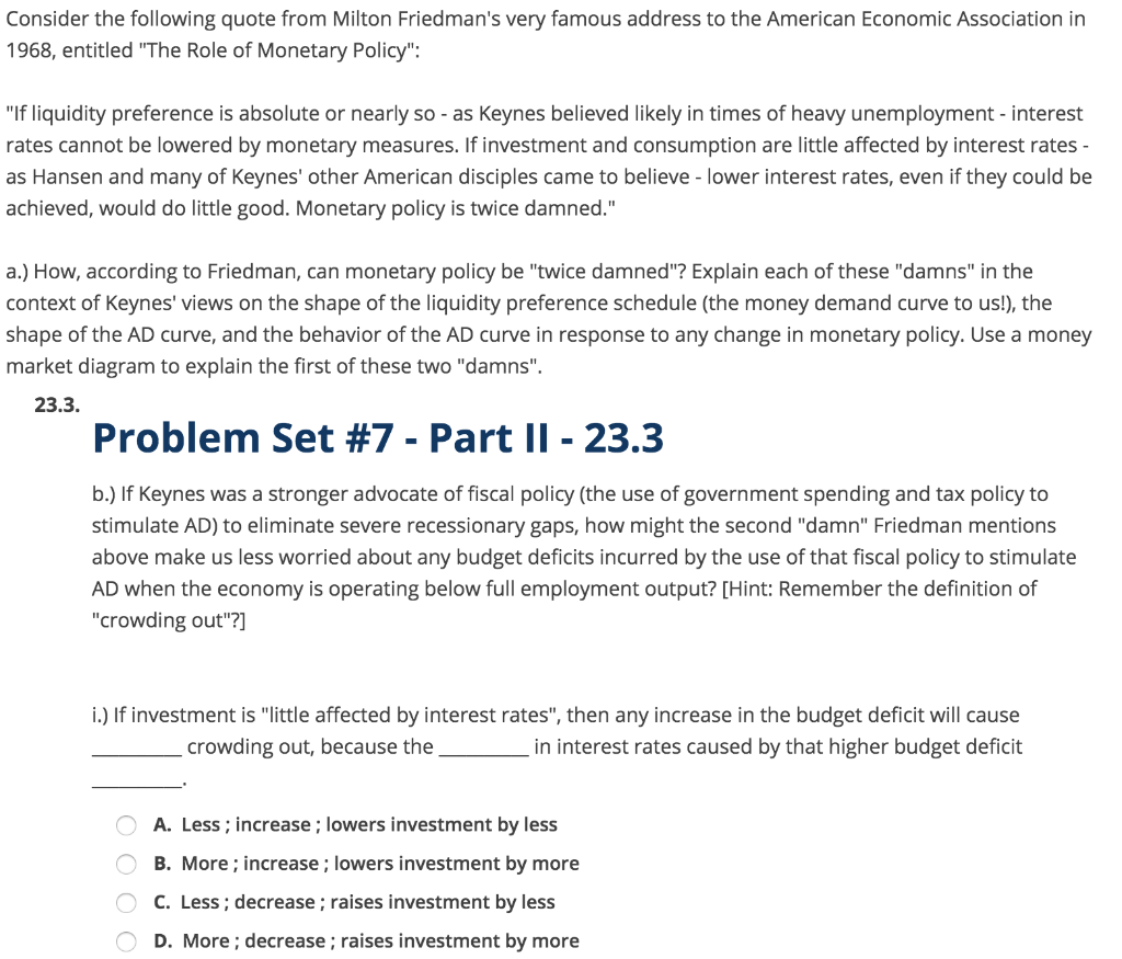 Solved Consider the following quote from Milton Friedman's | Chegg.com