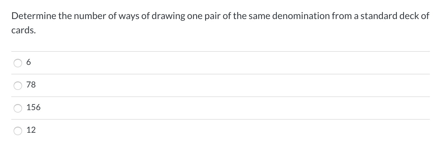 Solved Determine the number of ways of drawing one pair of | Chegg.com