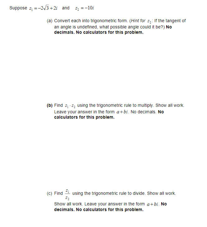 Solved Suppose z, =-2/3+2i and Z2 =-10i (a) Convert each | Chegg.com