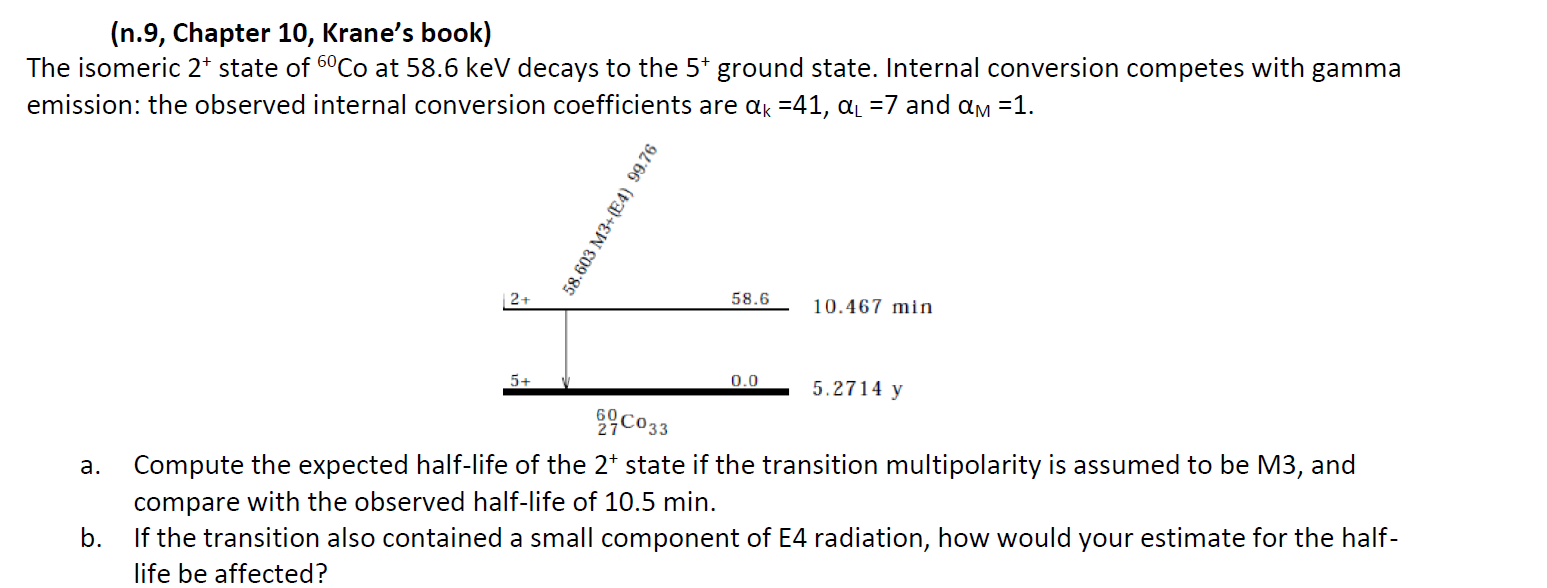 Solved (n.9, Chapter 10, Krane's book) The isomeric 2+ state | Chegg.com