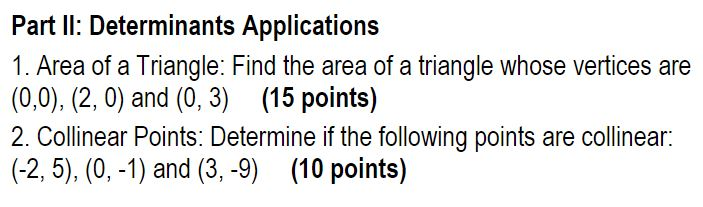 Solved Part ll: Determinants Applications 1. Area of a | Chegg.com