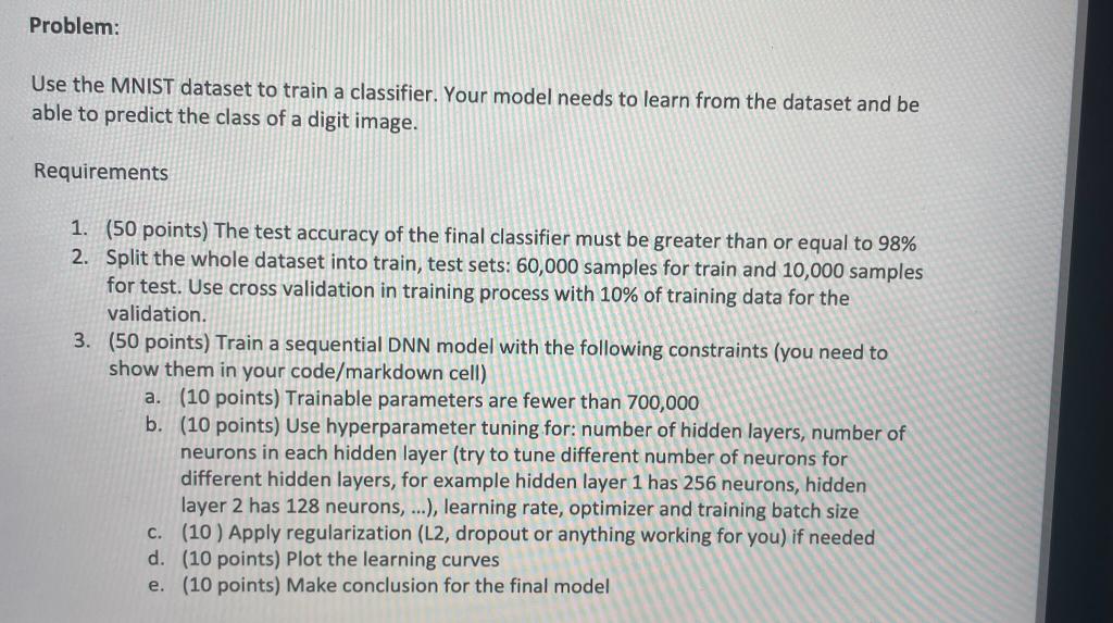 Use the MNIST dataset to train a classifier. Your | Chegg.com