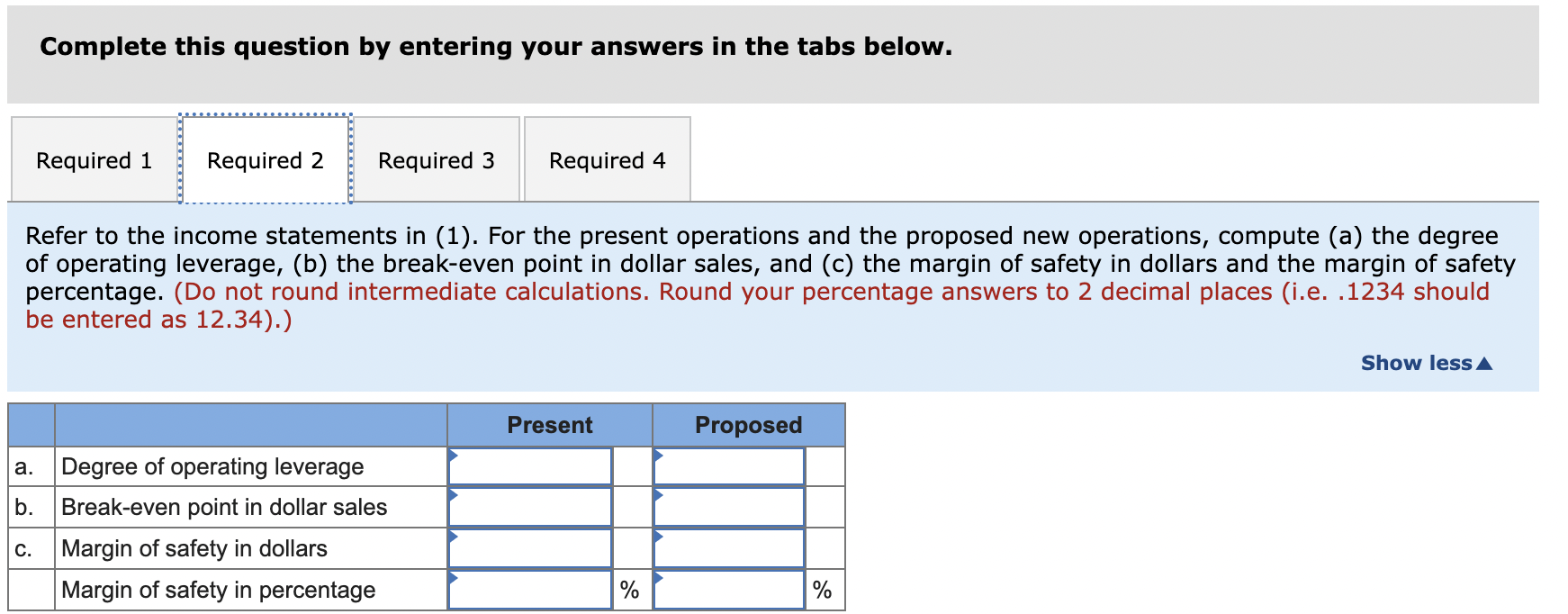 Solved Problem 5-29 Changes in Cost Structure; Break-Even | Chegg.com