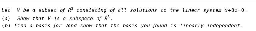 Solved Let V be a subset of R3 consisting of all solutions | Chegg.com