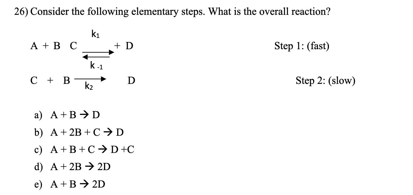 Solved 6) Consider the following elementary steps. What is | Chegg.com