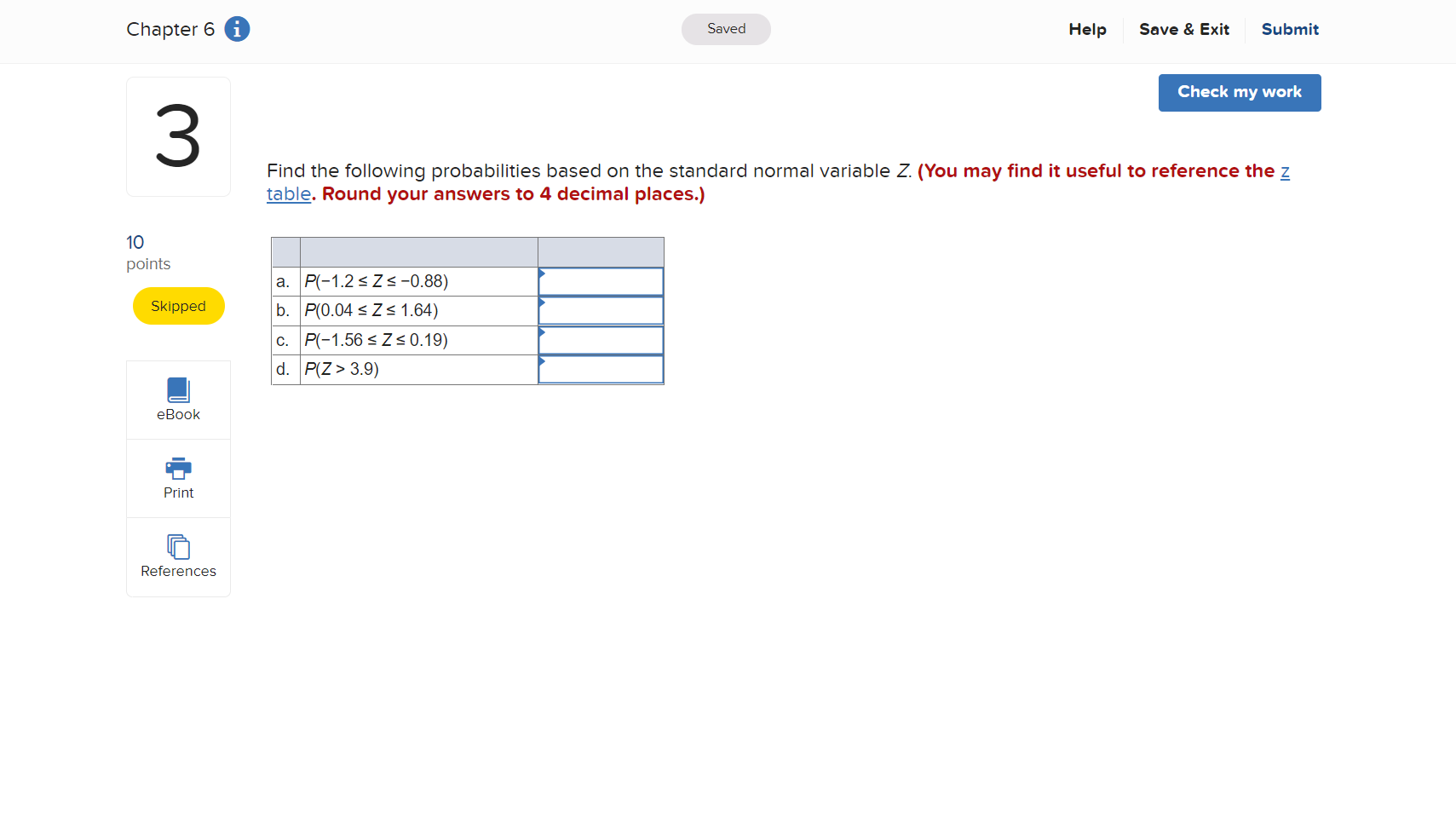 Solved Find the following probabilities based on the | Chegg.com