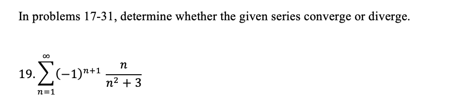 Solved In problems 17-31, determine whether the given series | Chegg.com