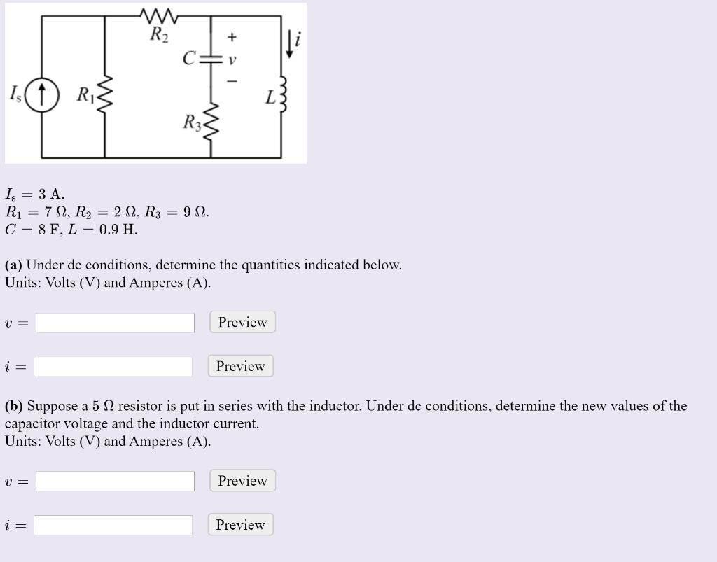Solved R2 R3 Is 3 A R17 , R2 = 2 N, R3 = 9 N. C 8 F, L 0.9 H | Chegg.com