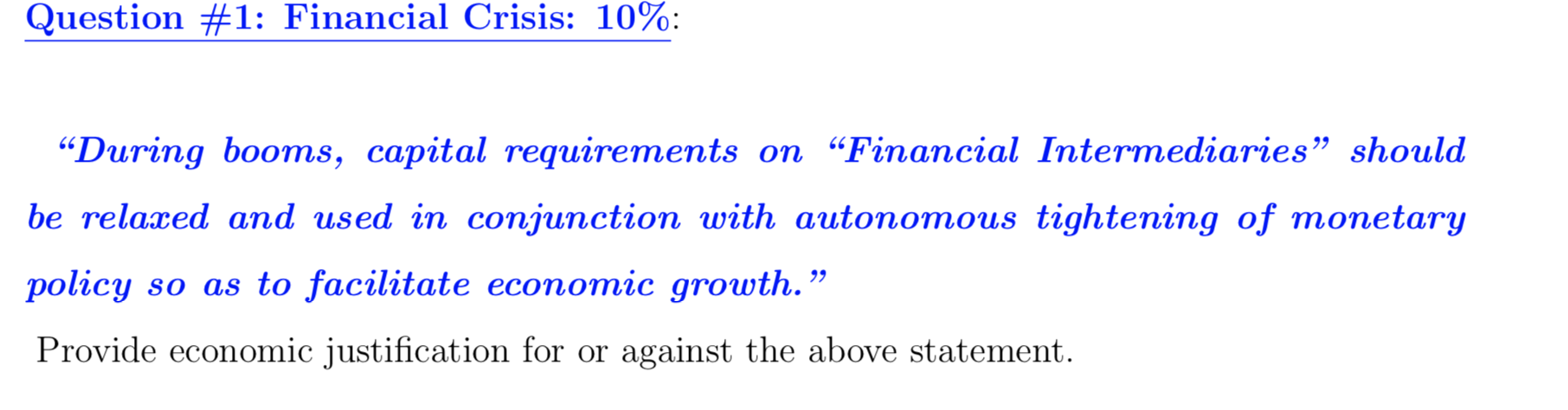 Solved Question #1: Financial Crisis: 10%: “During booms, | Chegg.com