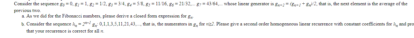 Solved Consider the sequence g0 = 0, g1 = 1, g2 = 1/2, g3 = | Chegg.com