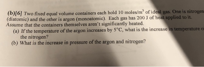 Solved (b)[6] Two fixed equal volume containers each hold 10 | Chegg.com