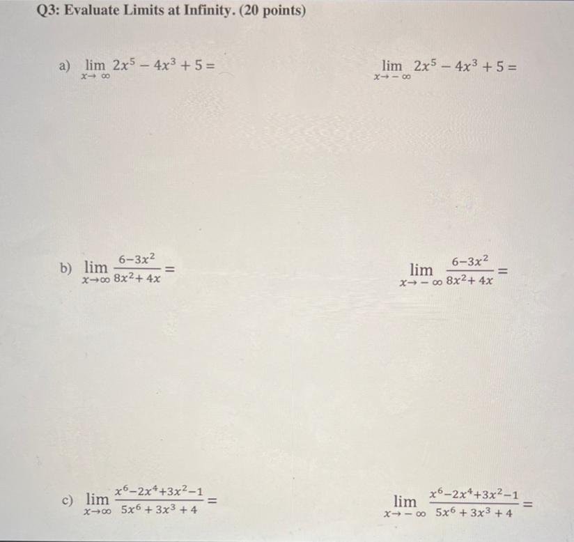 Solved Q3: Evaluate Limits at Infinity. ( 20 points) a) | Chegg.com
