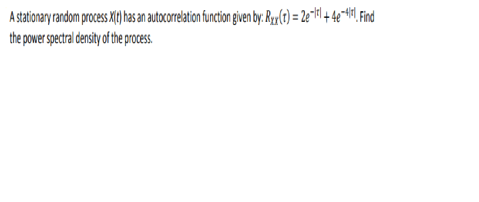 Solved A stationary random process X(t) has an | Chegg.com