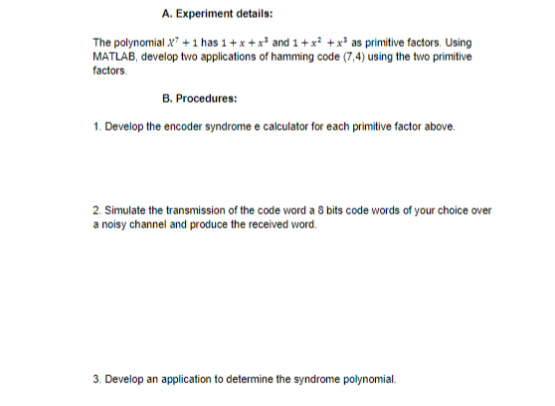 A. Experiment details: The polynomial x7 +1 has | Chegg.com