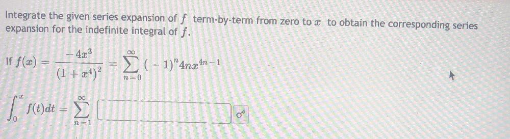 Solved Integrate the given series expansion of f | Chegg.com