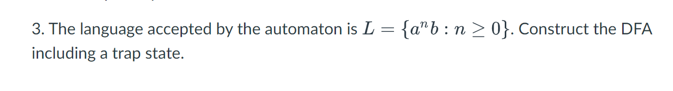 Solved 3. The language accepted by the automaton is | Chegg.com