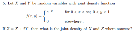 Solved 5. Let X and Y be random variables with joint density | Chegg.com