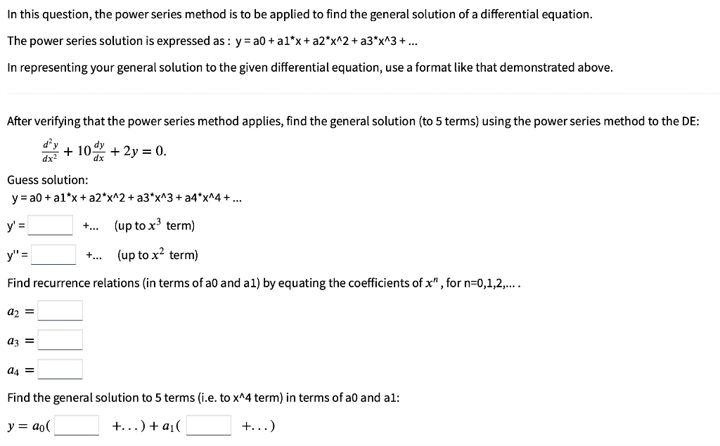 Solved In This Question The Power Series Method Is To Be