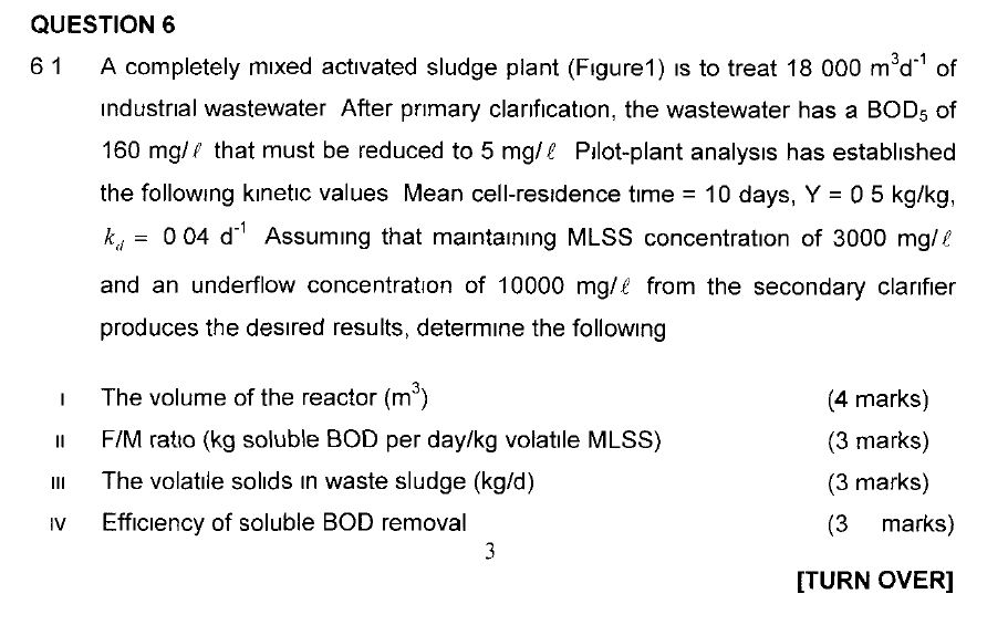 Solved QUESTION 6 61 A completely mixed activated sludge | Chegg.com Solved QUESTION 6 61 A completely mixed activated sludge | Chegg.com