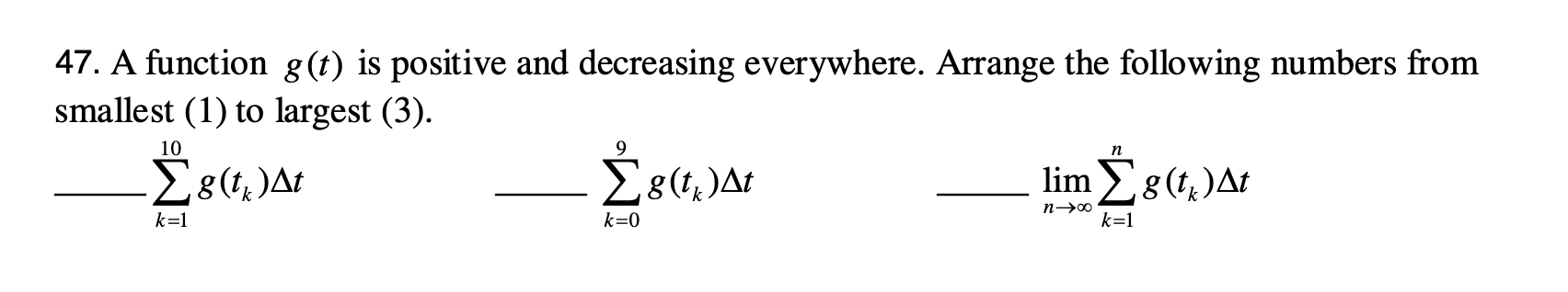 47. A function g(t) is positive and decreasing | Chegg.com