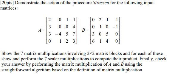 Solved [20pts] Demonstrate the action of the procedure | Chegg.com