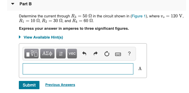Solved Part B Determine the current through R3 = 50 S2 in | Chegg.com