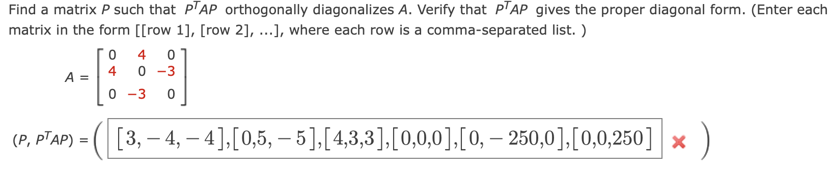 Solved Find a matrix P such that PTAP orthogonally | Chegg.com