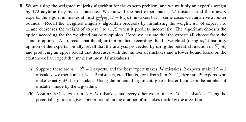 8. We are using the weighted majority algorithm for | Chegg.com