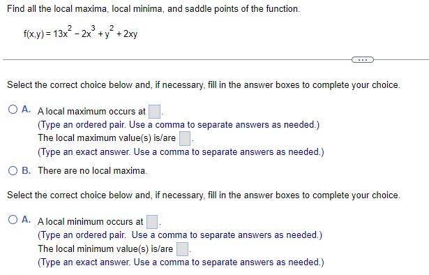 Solved Find all the local maxima, local minima, and saddle | Chegg.com
