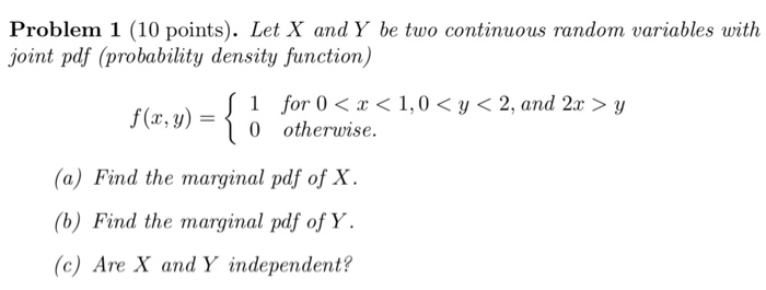 Solved Problem 1 (10 points). Let X and Y be two continuous | Chegg.com