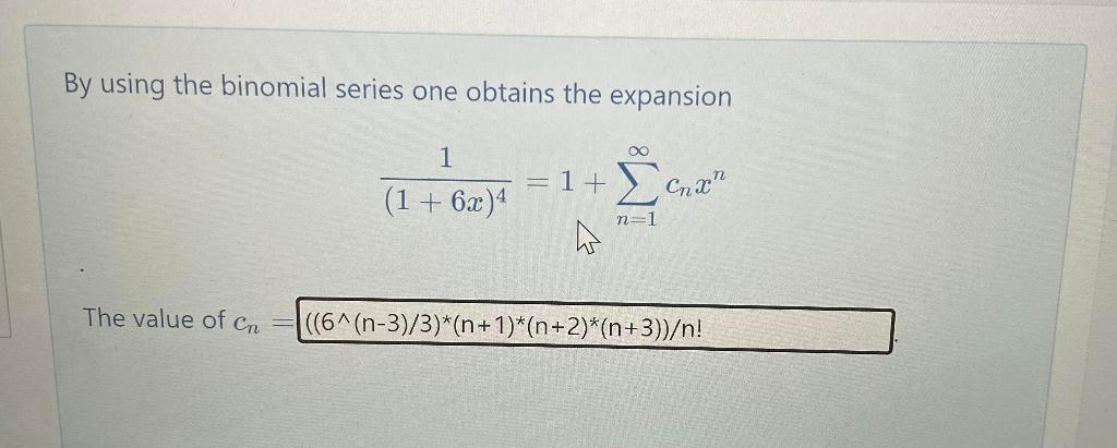 Solved By using the binomial series one obtains the | Chegg.com