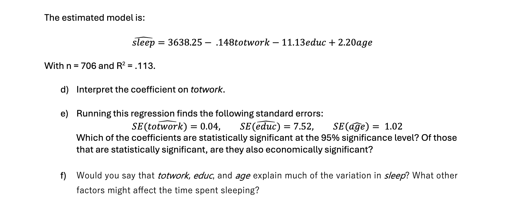 The estimated model is:widehat( ﻿seep )=3638.25-.148 | Chegg.com