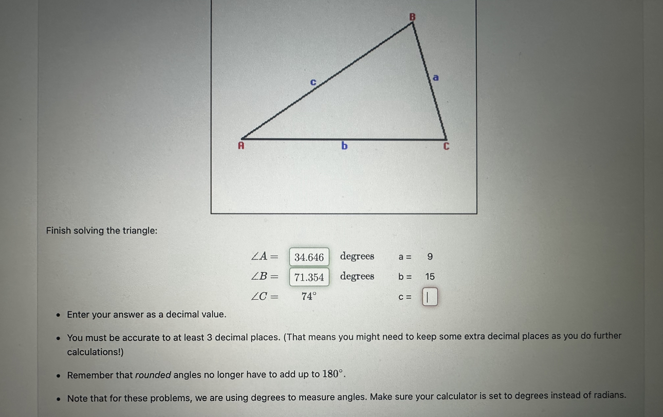 Finish solving the triangle: ∠A=34∘a=∠B=56∘b=∠C= | Chegg.com