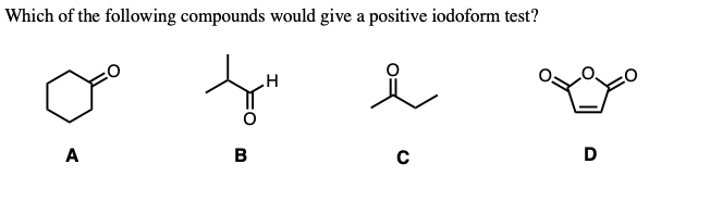 Solved Which of the following compounds would give a | Chegg.com