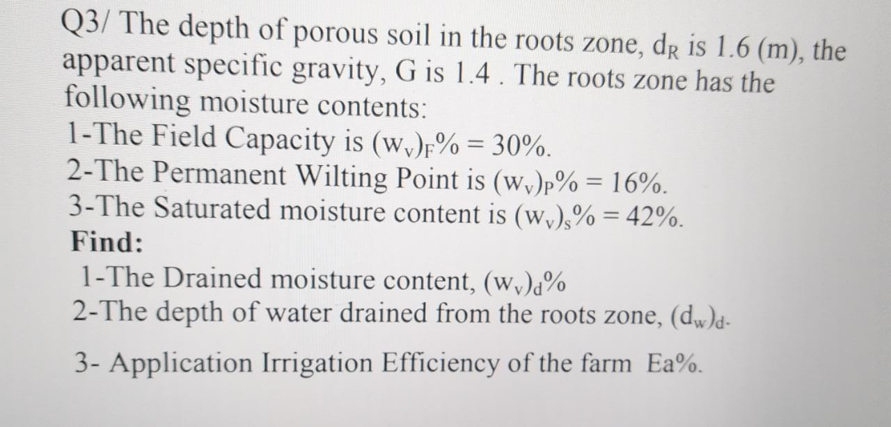 Solved Q3/ The depth of porous soil in the roots zone, dr is | Chegg.com