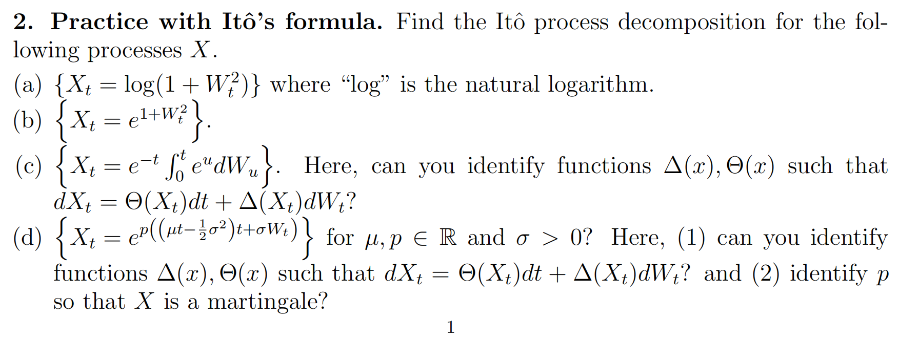 Solved 2. Practice with Itô's formula. Find the Itô process | Chegg.com