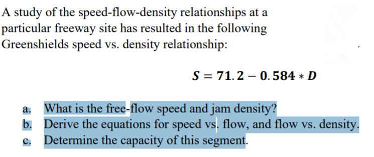 Solved A study of the speed-flow-density relationships at a | Chegg.com