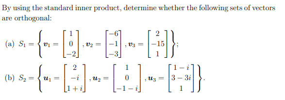 Solved By using the standard inner product, determine | Chegg.com
