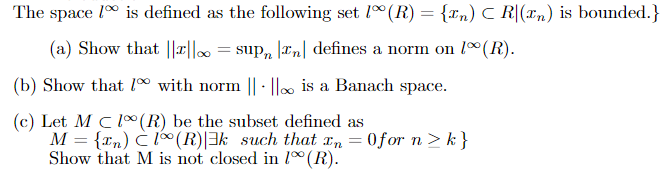 Solved The space l∞ is defined as the following set | Chegg.com