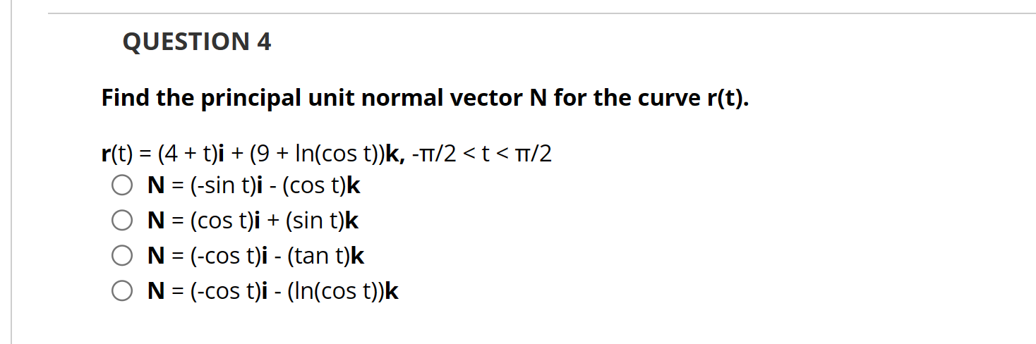 Solved Find the principal unit normal vector N for the curve | Chegg.com