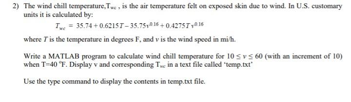 Solved 2) The wind chill temperature, Twe, is the air | Chegg.com
