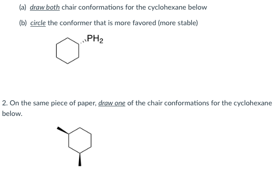 Solved (a) draw both chair conformations for the cyclohexane | Chegg.com