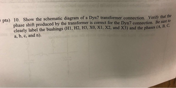 Solved 10. Show the schematic diagram of a Dyn7 transformer | Chegg.com